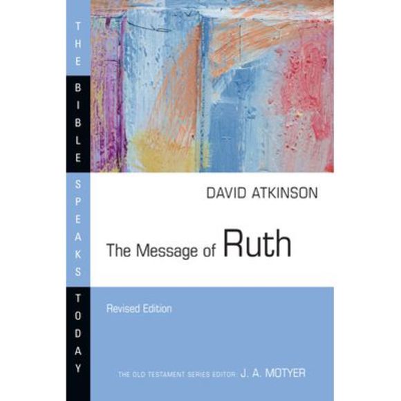 David J. Atkinson | Other | The Message Of Ruth The Wings Of Refuge ...